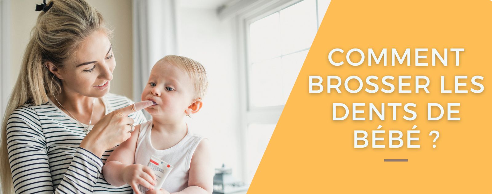 Comment brosser les dents de bébé ? - Mon Univers Bébé